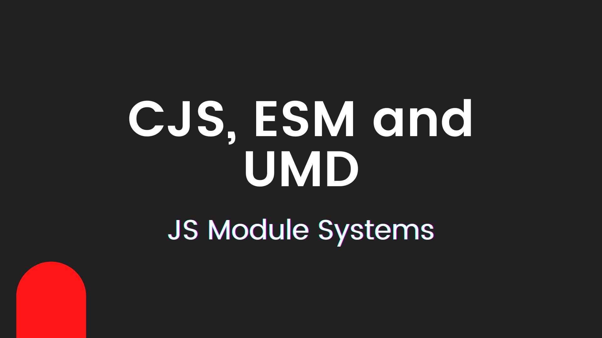 Understanding CJS, EMS and UMD | Blog | CodeLit
